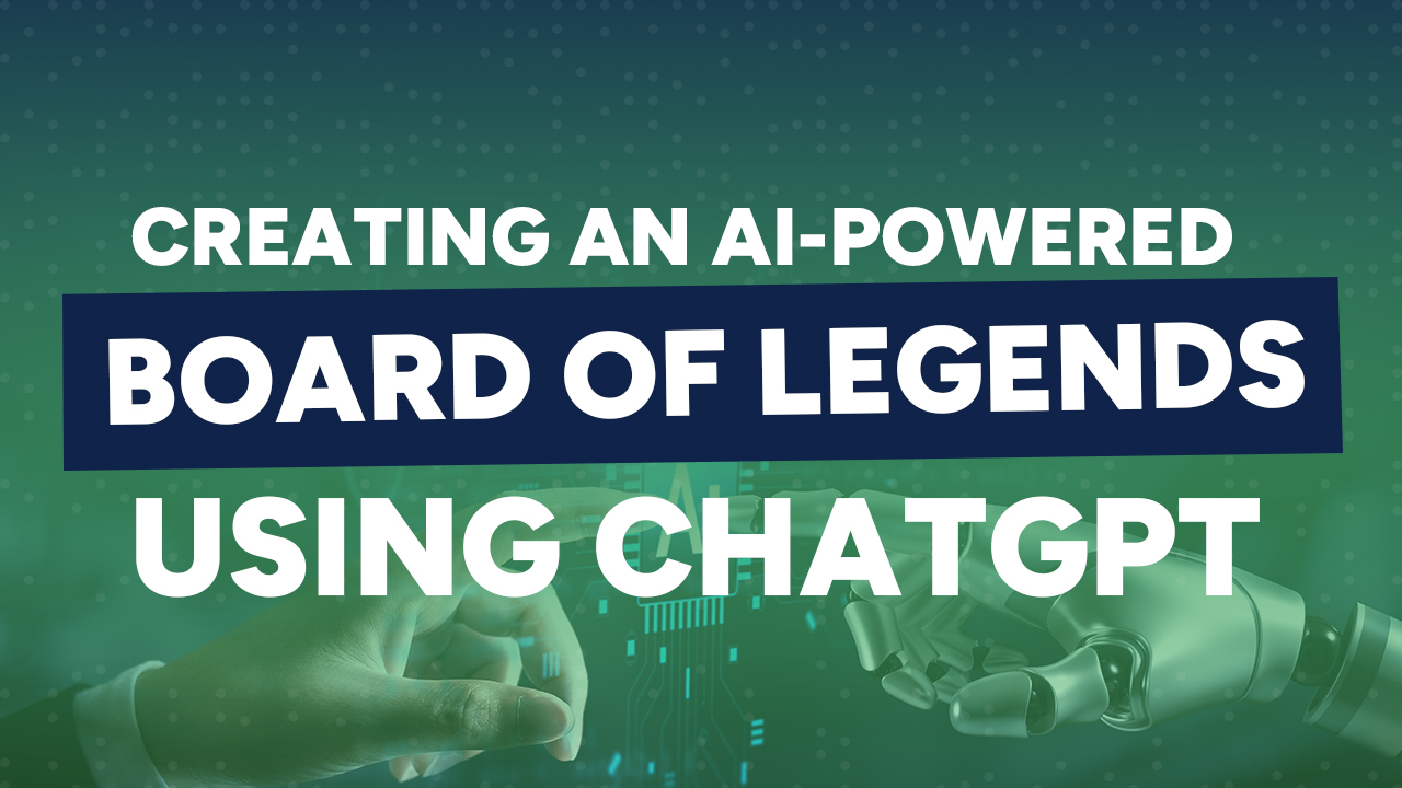 Creating an AI-Powered Board of Business Legends Using ChatGPT - Market ...